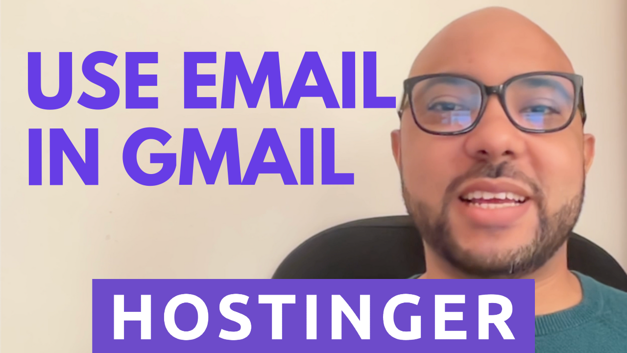 How to Use Hostinger Email in Gmail - Ben's Experience